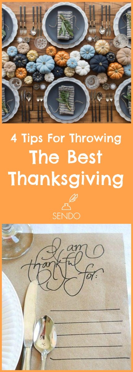 4 Tips For Throwing The Best Thanksgiving | Sendo Invitations